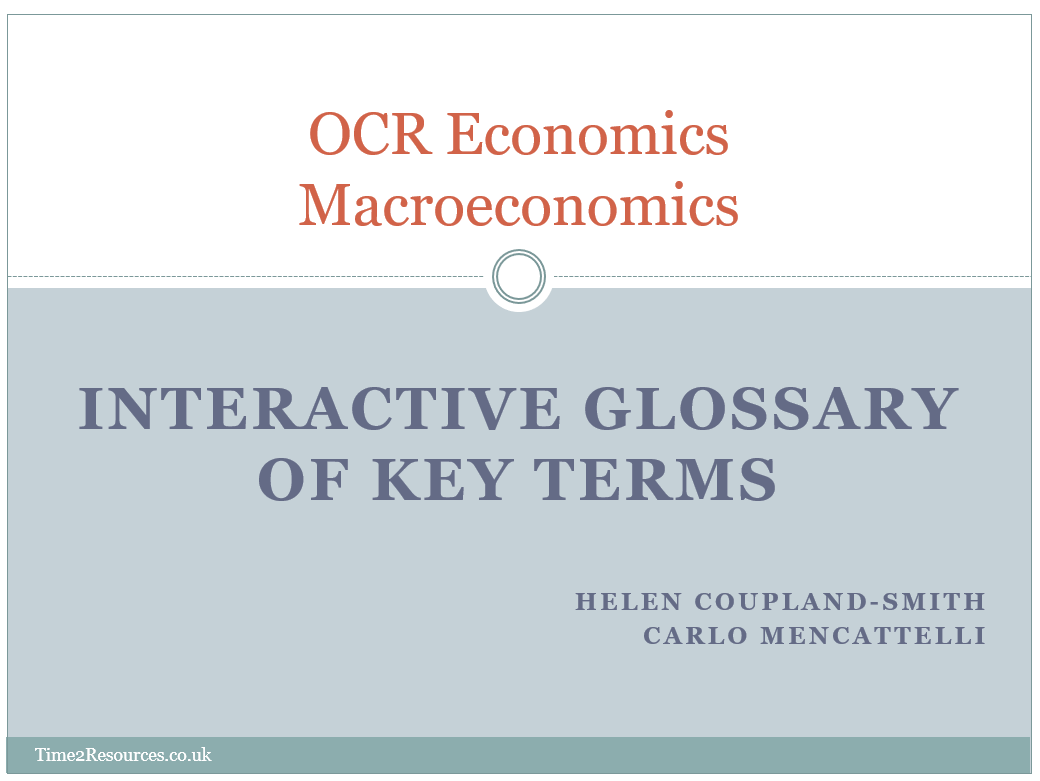 OCR GCE Economics Macroeconomics Interactive Keywords & Glossary Year 1 & 2